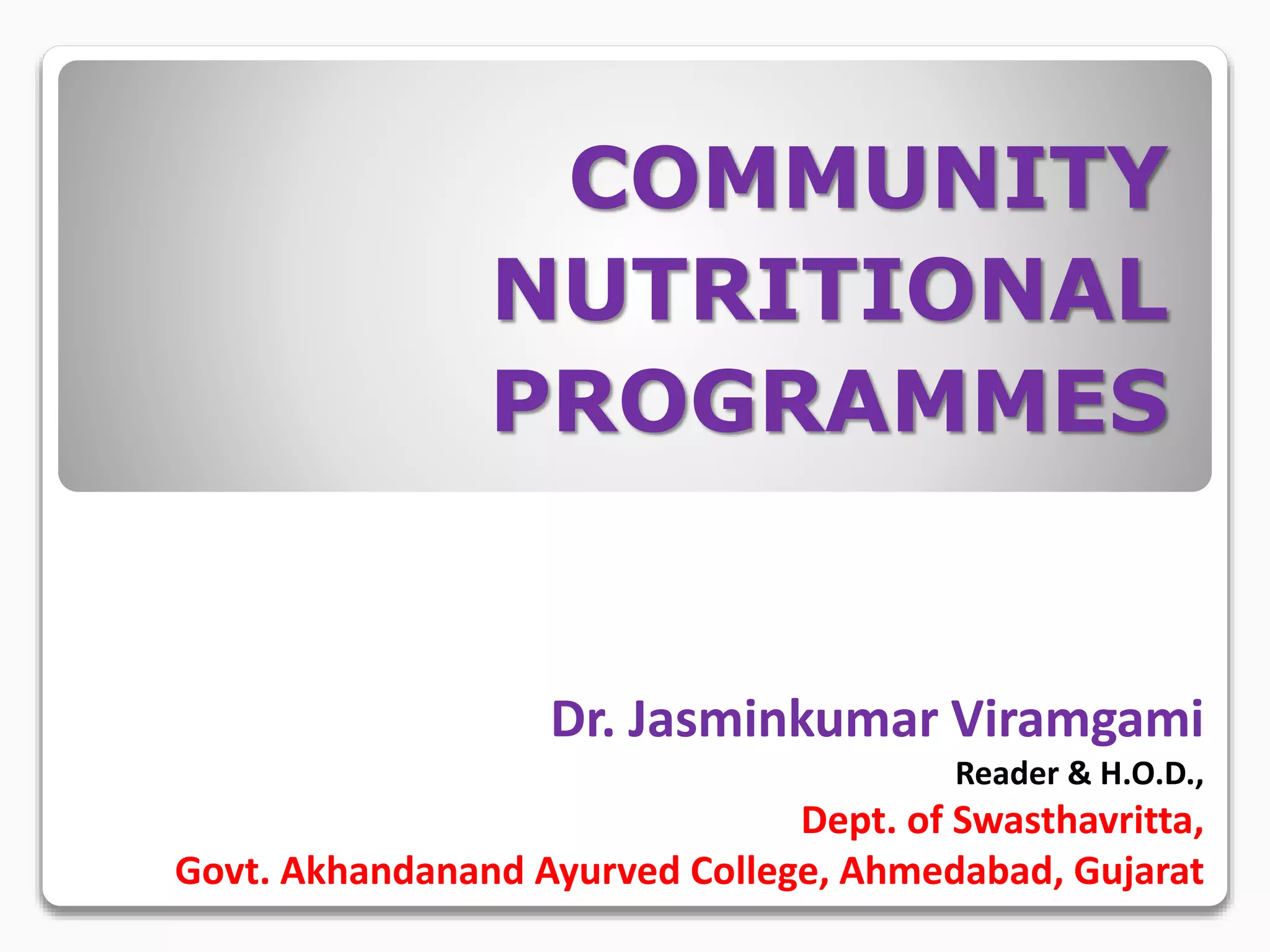 Community Nutritional Programmes in India | PPTX