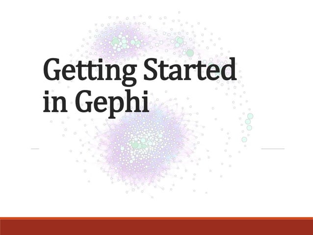 Basics Gephi Tutorial | PPTX | Computer Networking | Computing