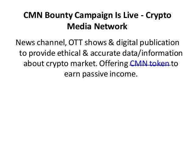 Cmn bounty campaign is live crypto media network | DOCX