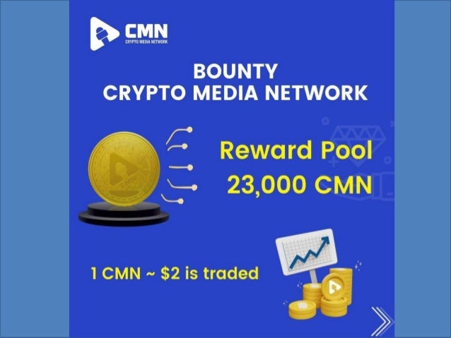 Cmn bounty campaign is live crypto media network | DOCX