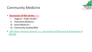 AN INTRODUCTION TO COMMUNITY MEDICINE | PPTX