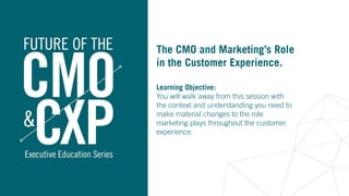 The CMO and Marketing's Role in the Customer Experience | PDF