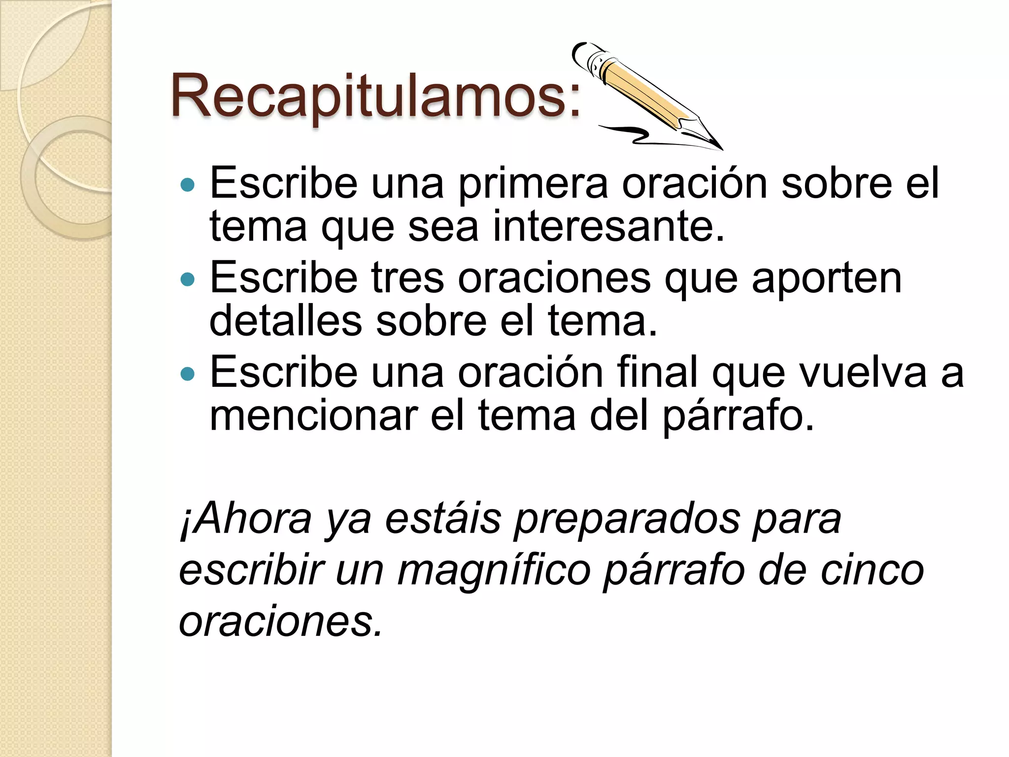 Cómo escribir un párrafo de cinco líneas. | PPT
