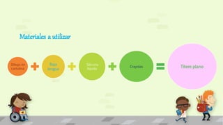 ¿Cómo hacer un títere plano con niños? | PPTX