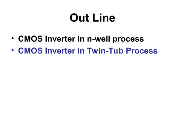 CMOS-nWELL-and-TwintnntbgTub-Process.ppt