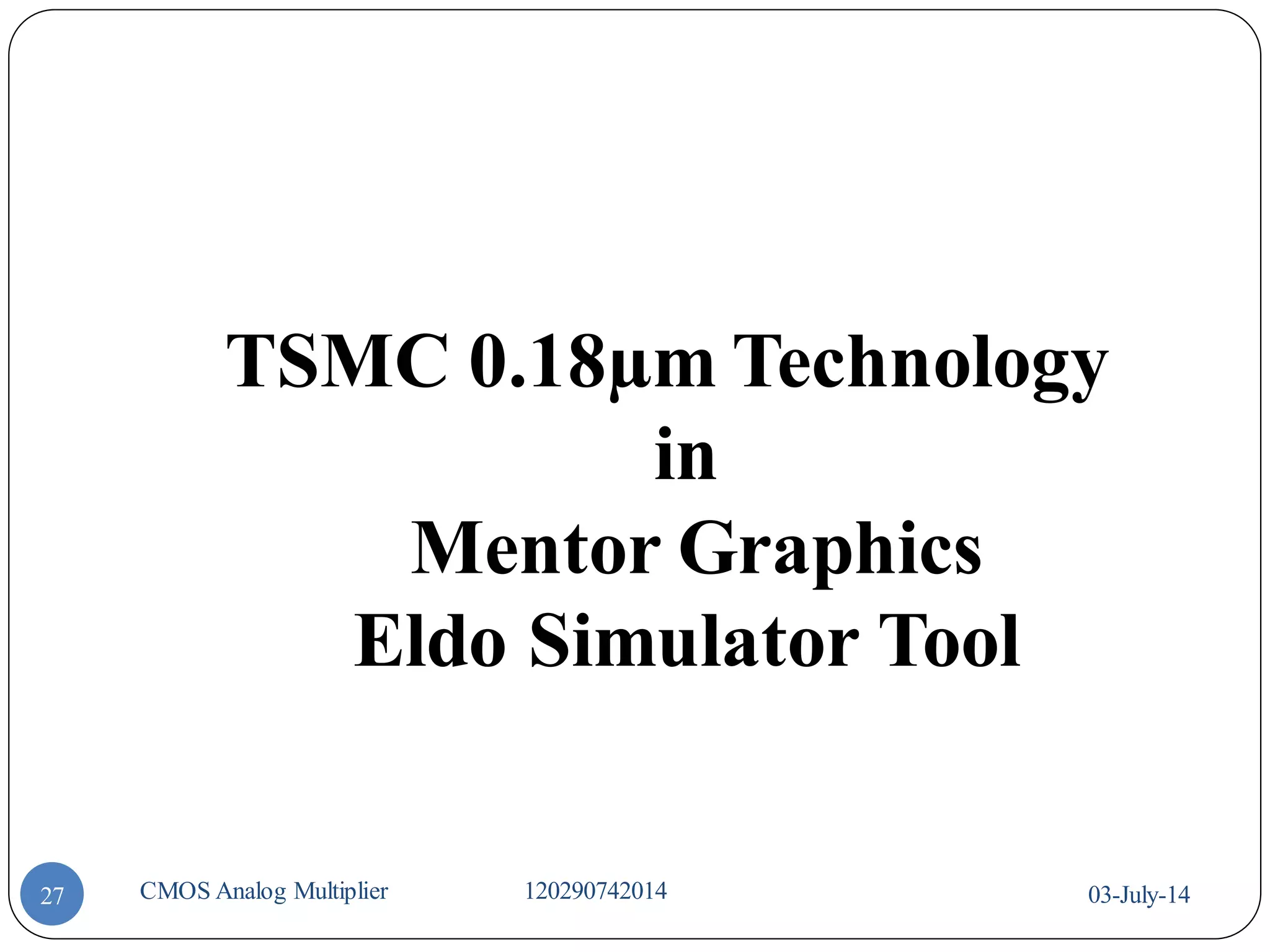 CMOS Analog Multiplier in Deep Sub-Micron Technology | PDF