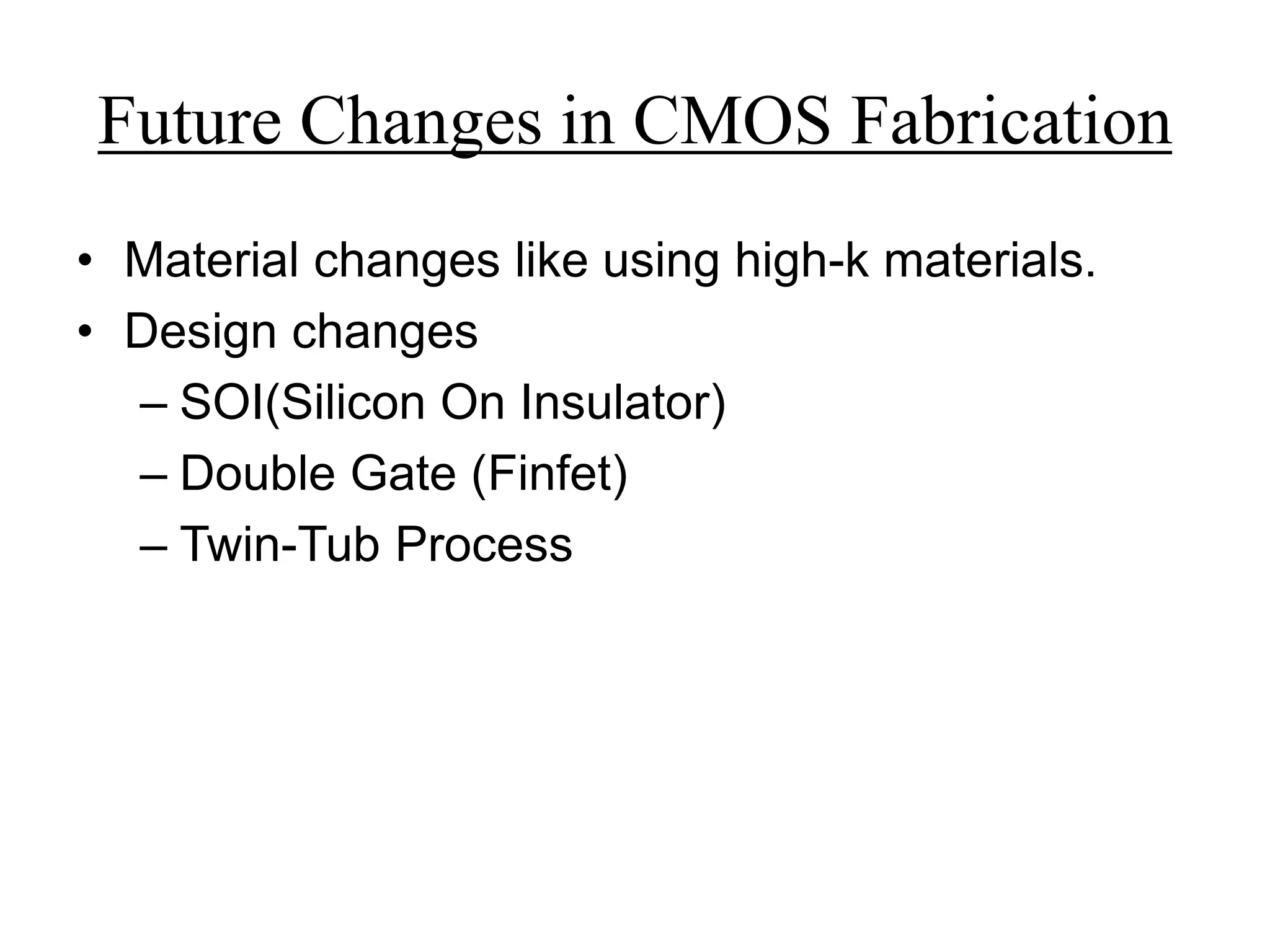 Cmos fabrication | PPTX