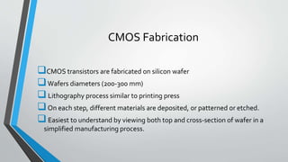 CMOS FABRICATION AND TECHNIQUES | PPTX