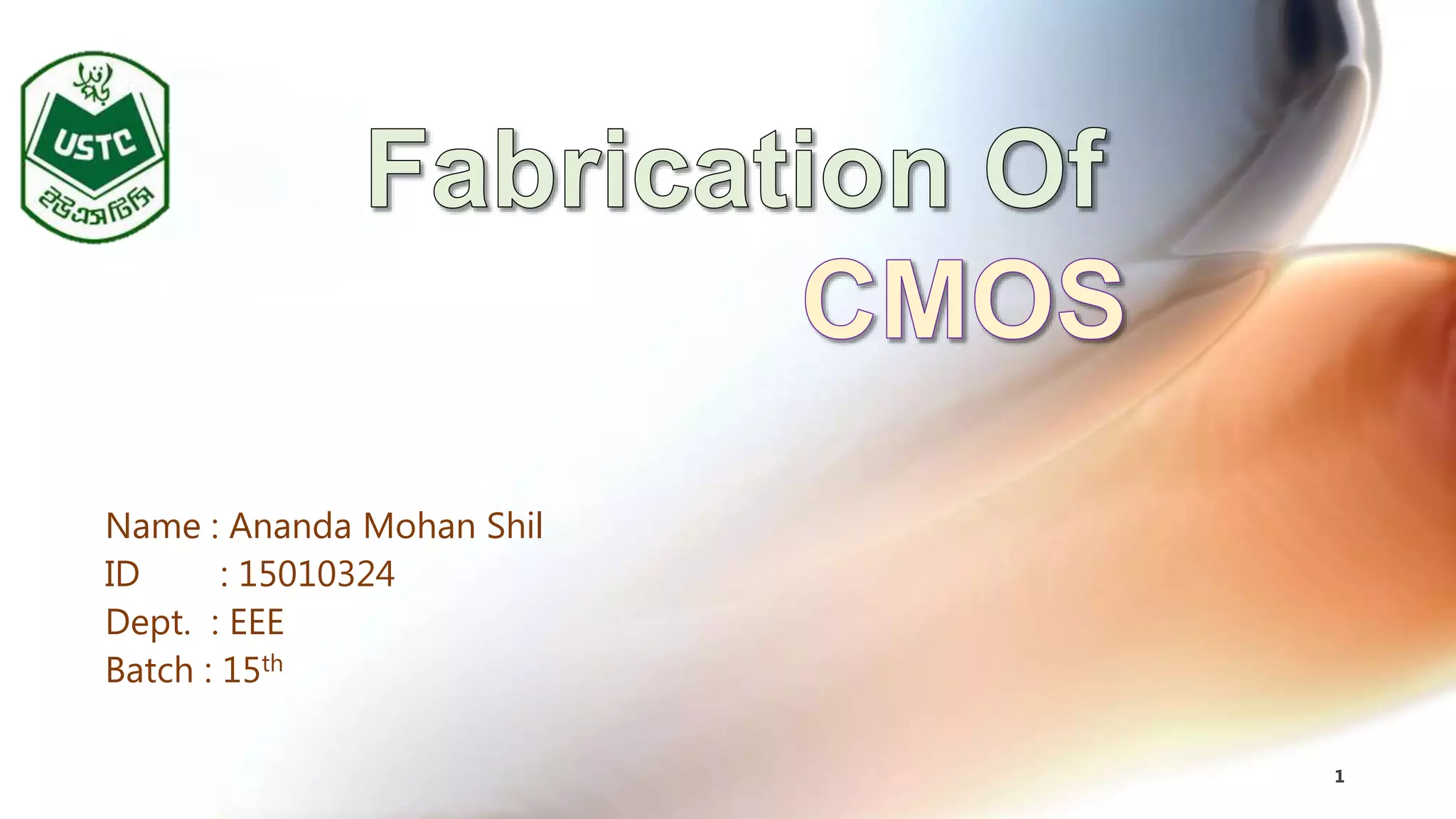 Cmos fabrication process | PPTX