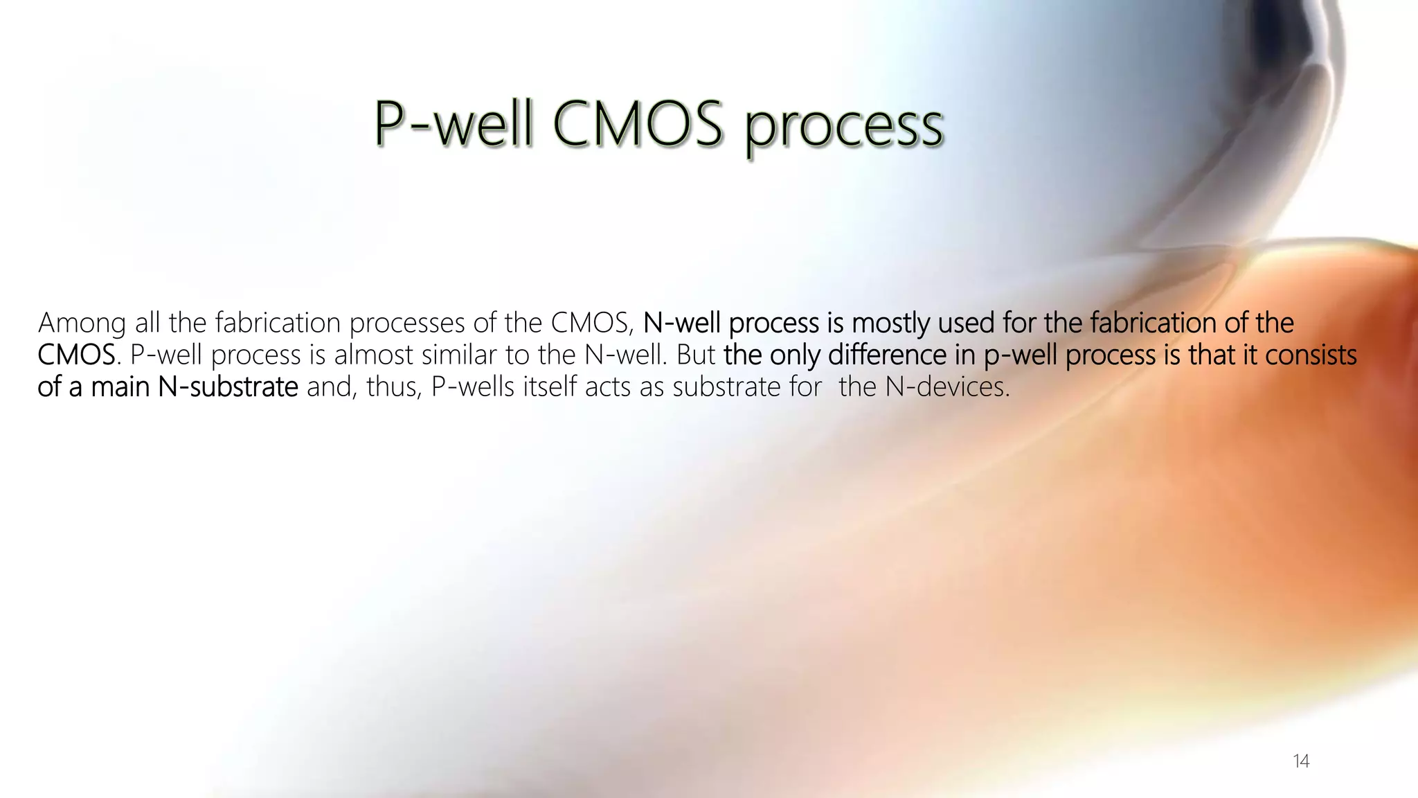 Cmos fabrication process | PPTX