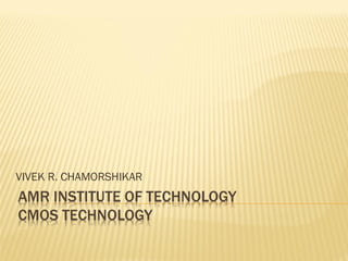 Cmos technology | PPT