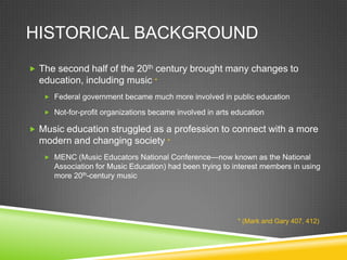 MENC and the Contemporary Music Project | PPTX