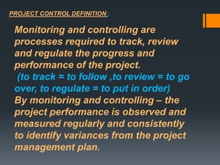 Project control & Monitoring | PPTX | Civil Engineering Industry ...