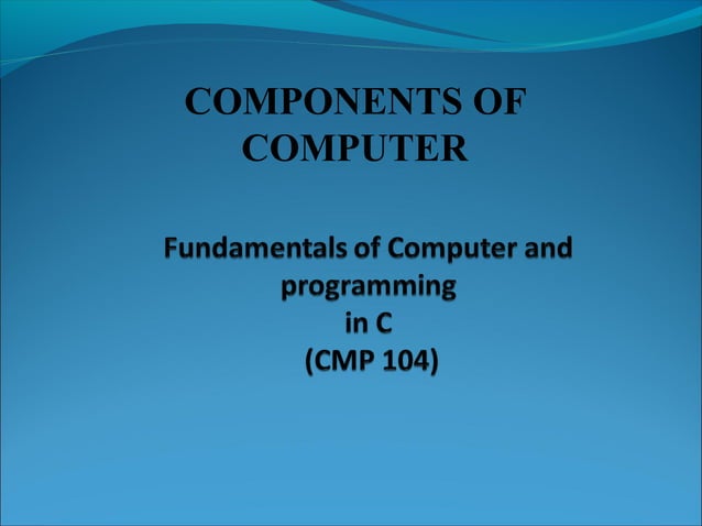 Cmp104 lec 3 component of computer | PPT | Operating Systems | Computer ...