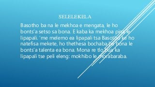 Lipapali tsa Basotho, mokhibo le morabaraba. | PPT