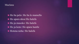 MAELE LE MAELANA | PPTX