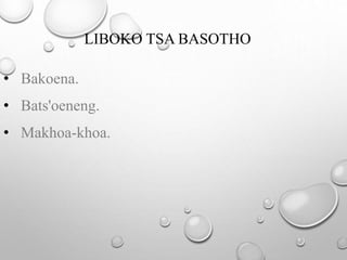 Liboko tsa Basotho | PPTX
