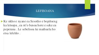 Lisebelisoa tsa Basotho | PPTX