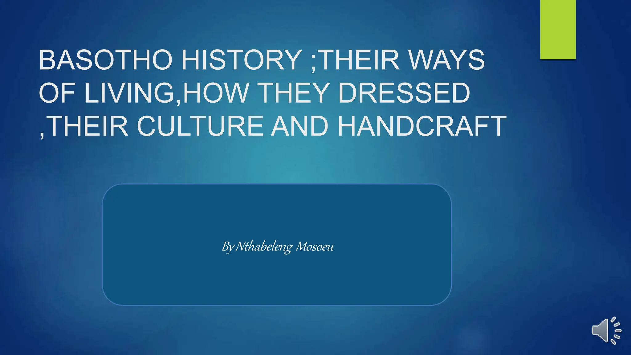 Basotho history, culture,attire and food | PPTX