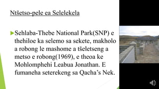SEHLABA-THEBE NATIONAL PARK BY LEBITSA EKETSANG | PPT