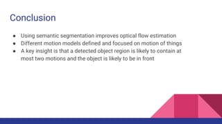 Optical Flow with Semantic Segmentation and Localized Layers | PPTX