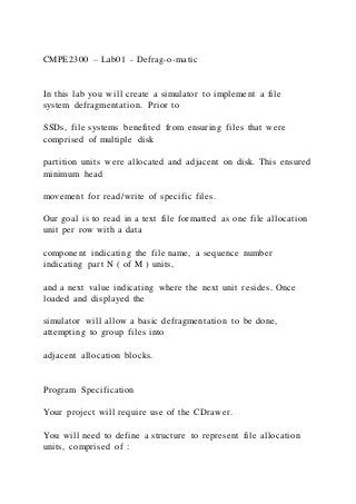 CMPE2300 – Lab01 - Defrag-o-maticIn this lab you will create a | PDF