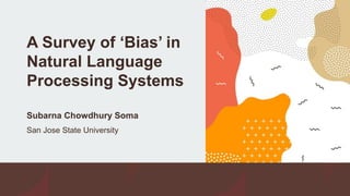 A Survey of ‘Bias’ in Natural Language Processing Systems | PPTX