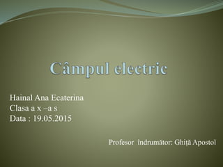 Câmpul electric | PPTX