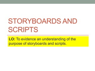 CM R081 lesson 7 storyboards and scripts | PPTX