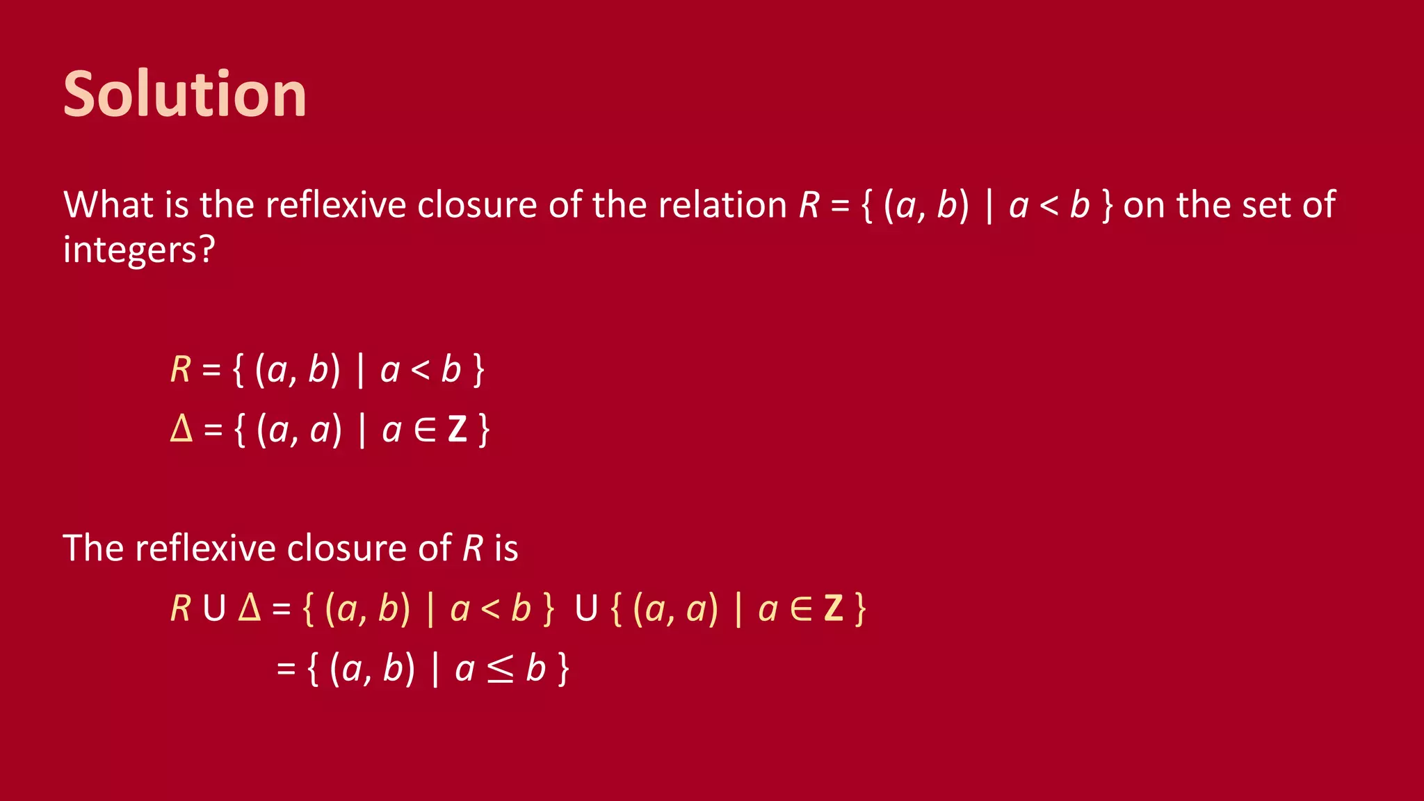 CMSC 56 | Lecture 15: Closures of Relations | PPTX