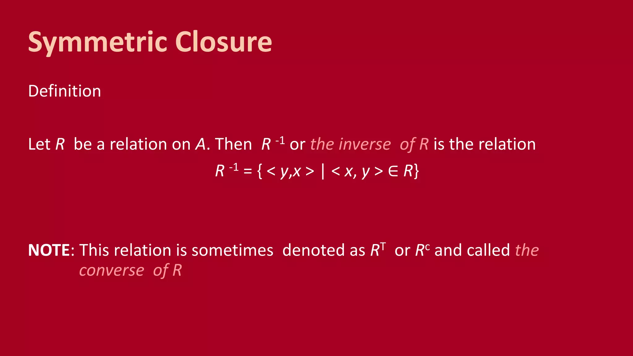 CMSC 56 | Lecture 15: Closures of Relations | PPTX