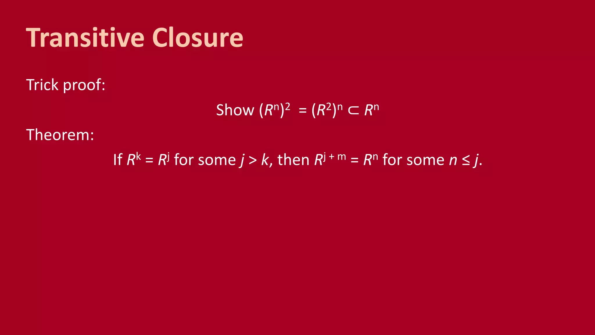 CMSC 56 | Lecture 15: Closures of Relations | PPTX
