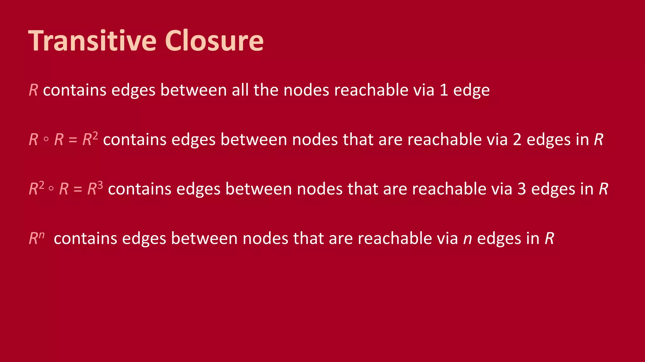 CMSC 56 | Lecture 15: Closures of Relations | PPT