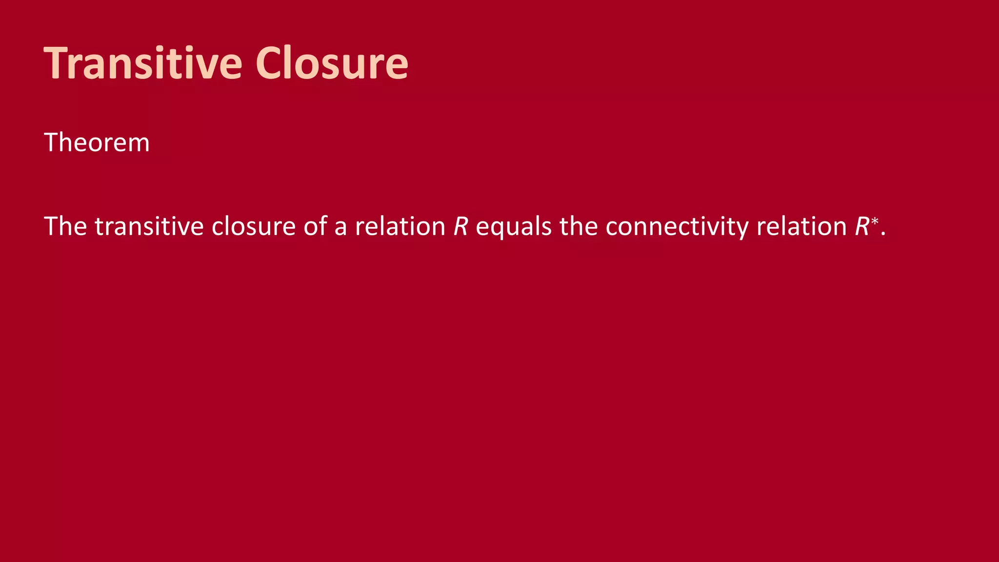 CMSC 56 | Lecture 15: Closures of Relations | PPTX