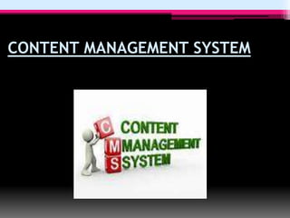 Content Management System - CMS | PPTX