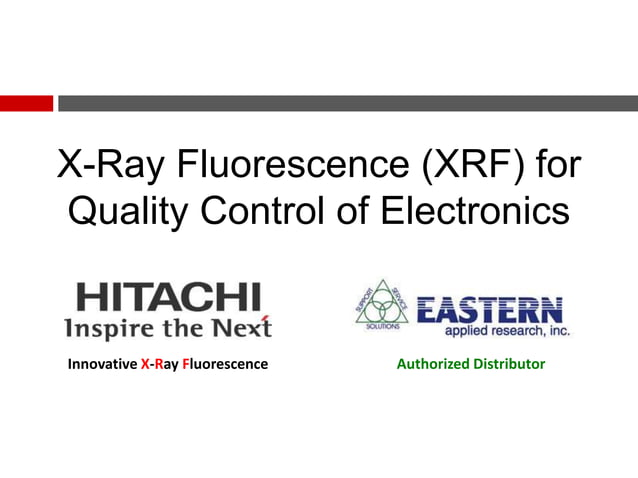 Hitachi XRF for Electronics Quality Control | PPT