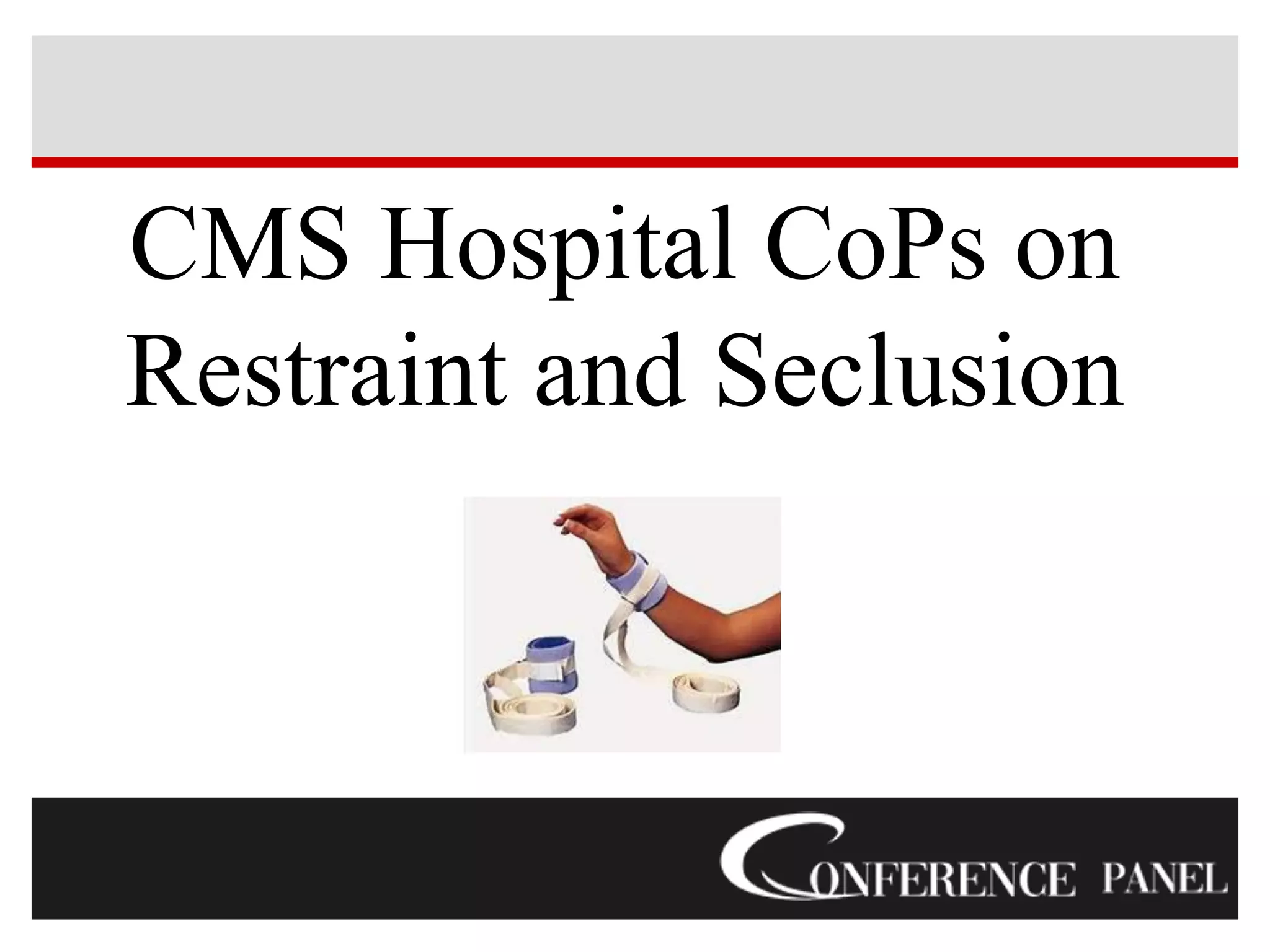 New CMS Guidelines: Hospital Restraint and Seclusion in 2023 | PDF