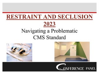 New CMS Guidelines: Hospital Restraint and Seclusion in 2023 | PDF