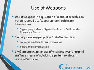 Navigating Most Problematic CMS Standards - Hospital Restraint and ...