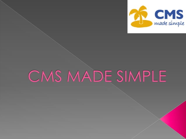 Cms made simple | PPTX