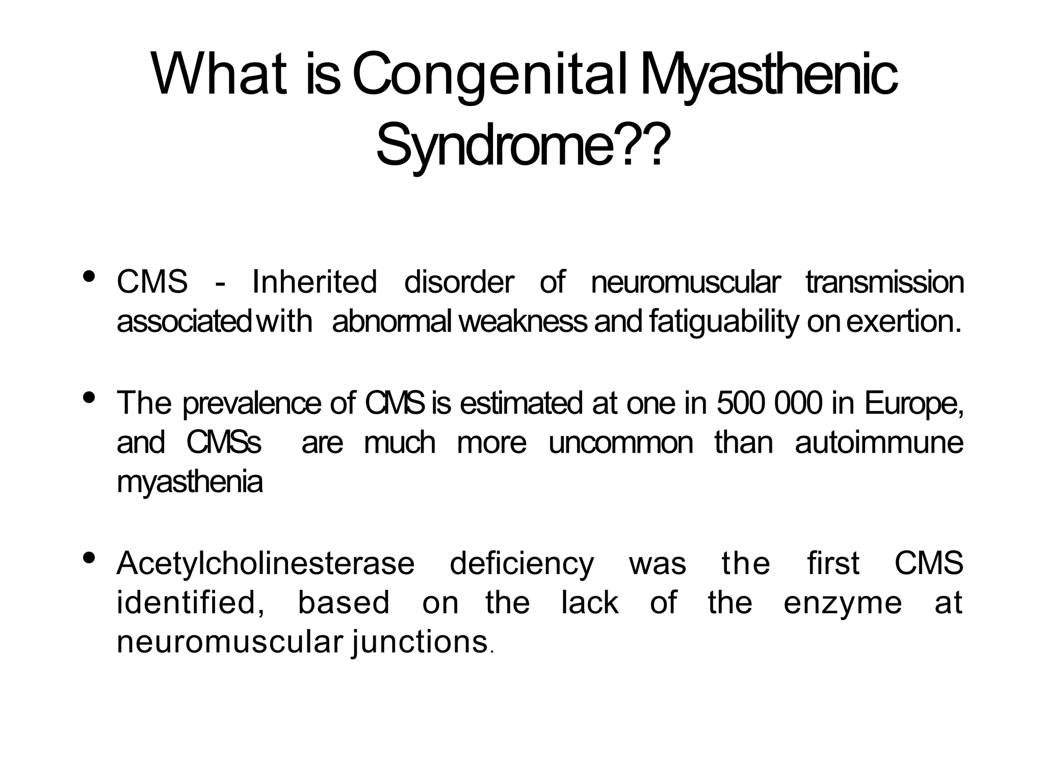 Congenital Myasthenic syndromes | PPT