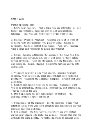 CMST 2220Public Speaking Tips1. Know your material. Pick a | DOCX
