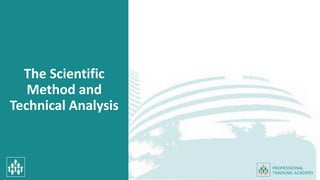 The scientific method and technical analysis | PPT