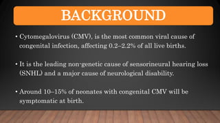 "Congenital Cytomegalovirus Infection, Update on Treatment" | PPT