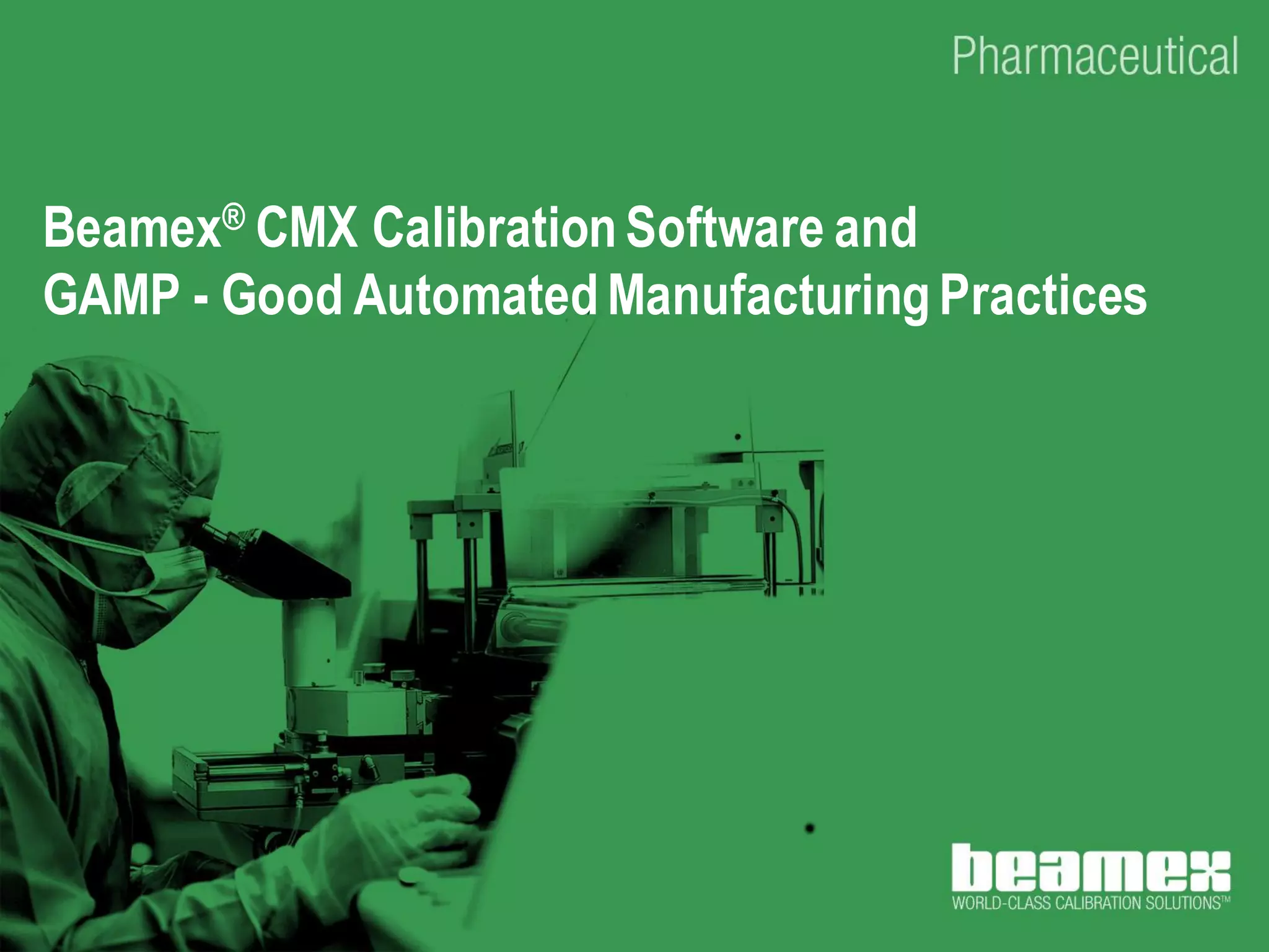 Beamex CMX and GAMP good automated manufacturing practices | PPT