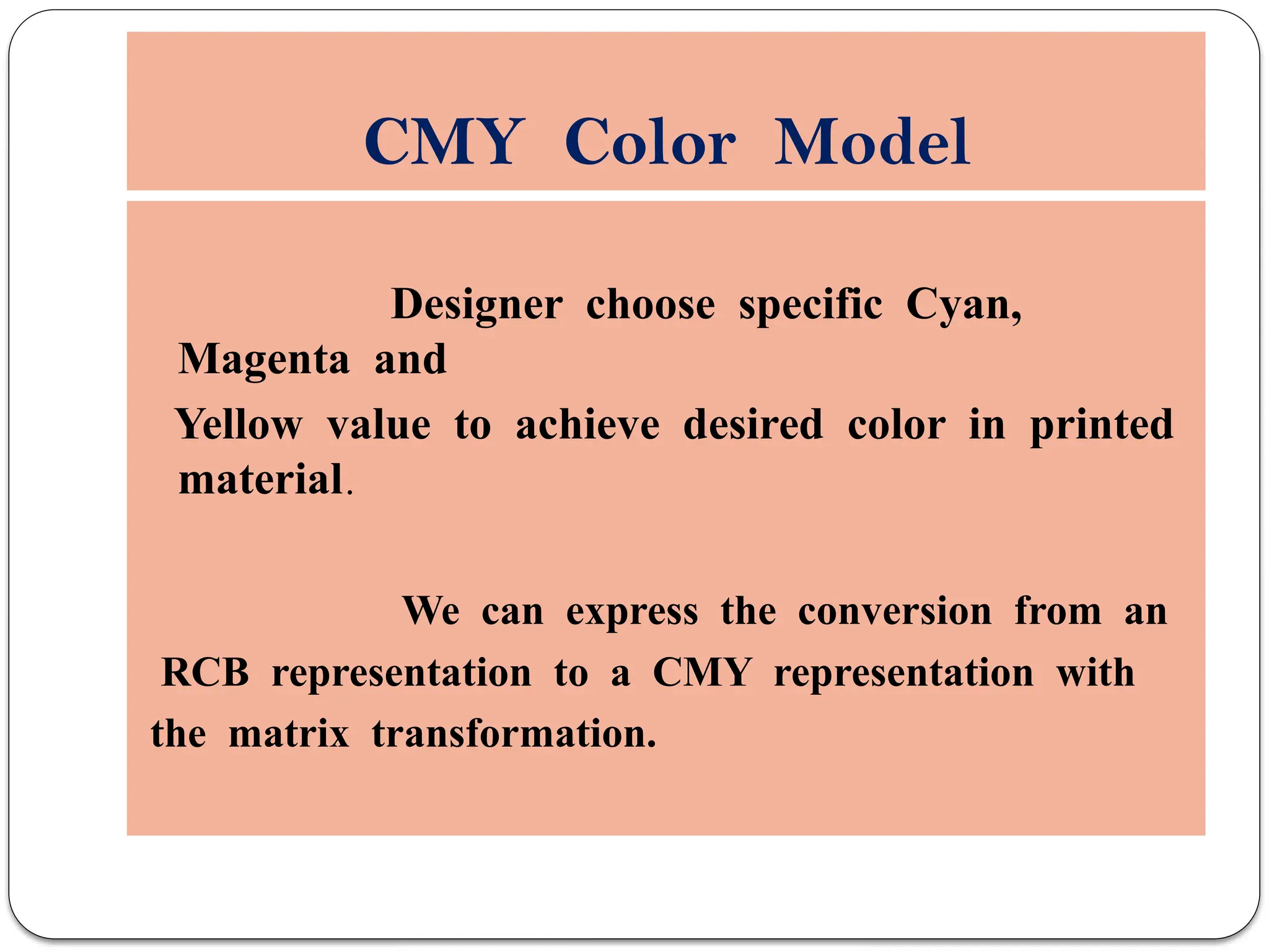 INTRODUCTION TO CMY COLOR MODELS IN COMPUTER GRAPHICS | PPTX | Graphics Software | Computer ...