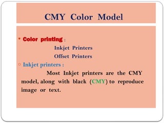 INTRODUCTION TO CMY COLOR MODELS IN COMPUTER GRAPHICS | PPTX | Graphics ...