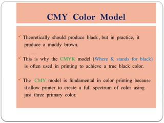 INTRODUCTION TO CMY COLOR MODELS IN COMPUTER GRAPHICS | PPTX | Graphics ...