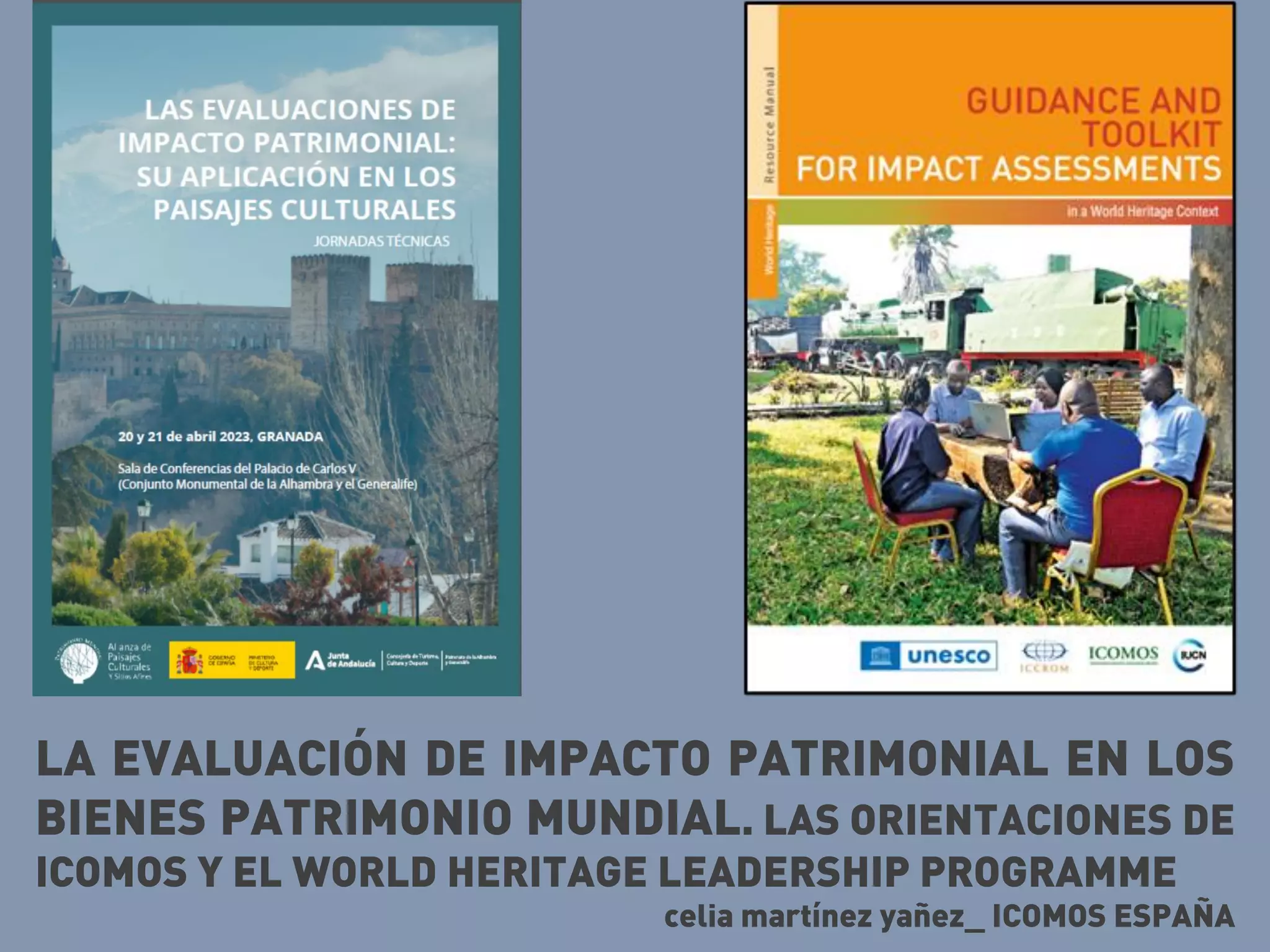 LA EVALUACIÓN DE IMPACTO PATRIMONIAL EN LOS BIENES PATRIMONIO MUNDIAL ...