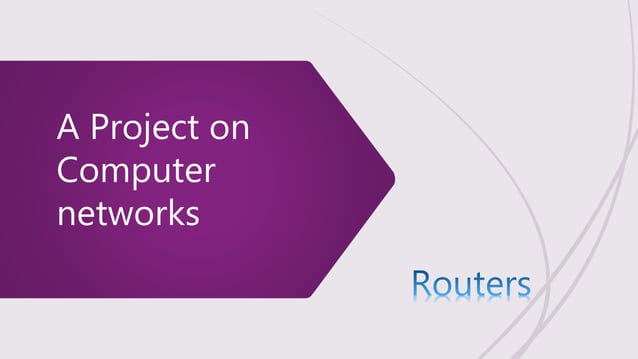 A Report on Routers | PPT